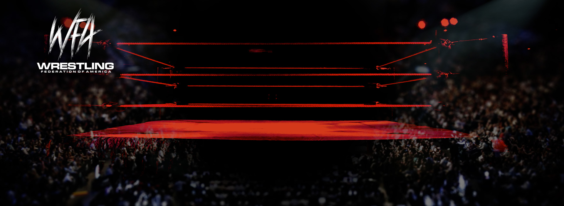 Wrestling Federation of America – Making Pro Wrestling Dreams Come True!